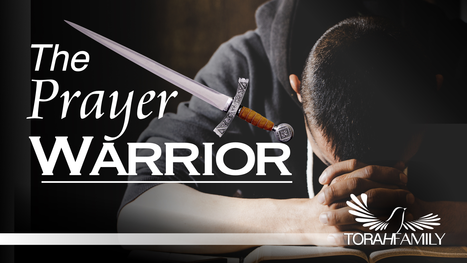 The Prayer Warrior | Torah Family