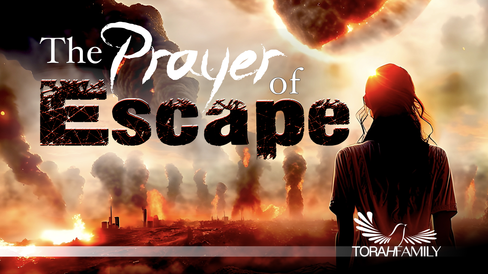 The Prayer of Escape | Torah Family