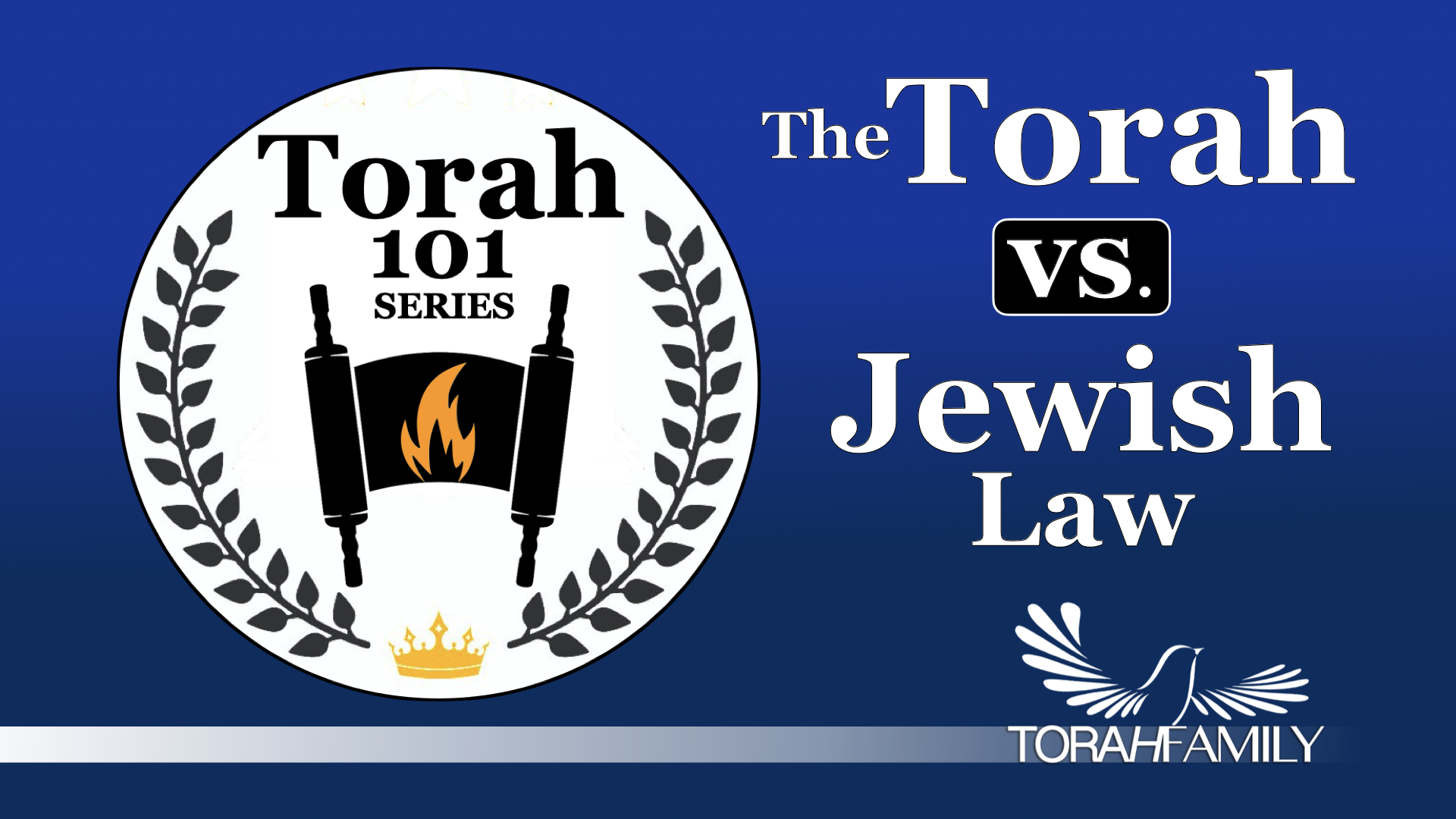 The Torah vs. Jewish Law | Torah Family