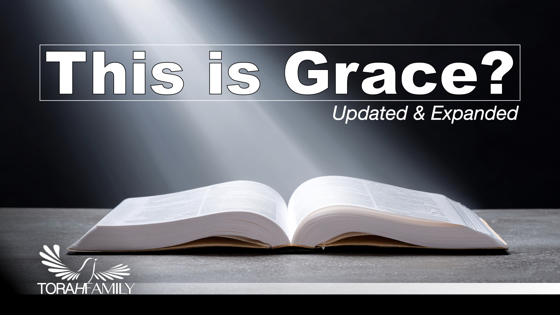 This is Grace? Updated & Expanded | Torah Family